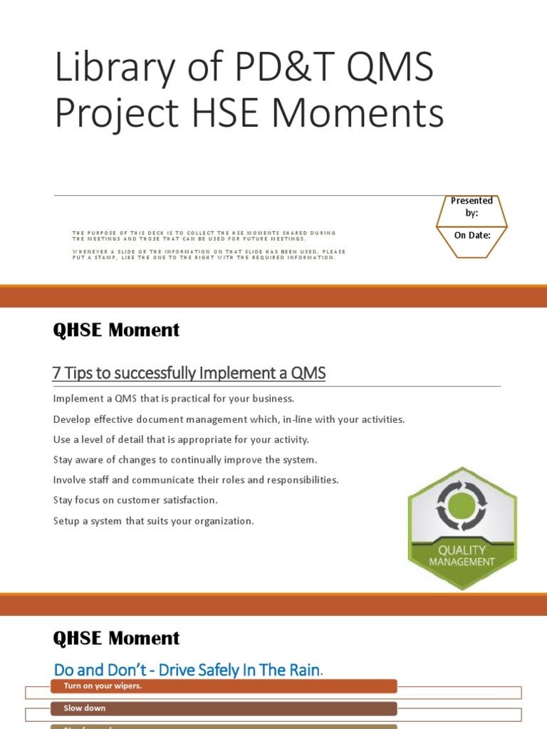 Library of PD&T QMS Project HSE Moments: Presented by: On Date ...