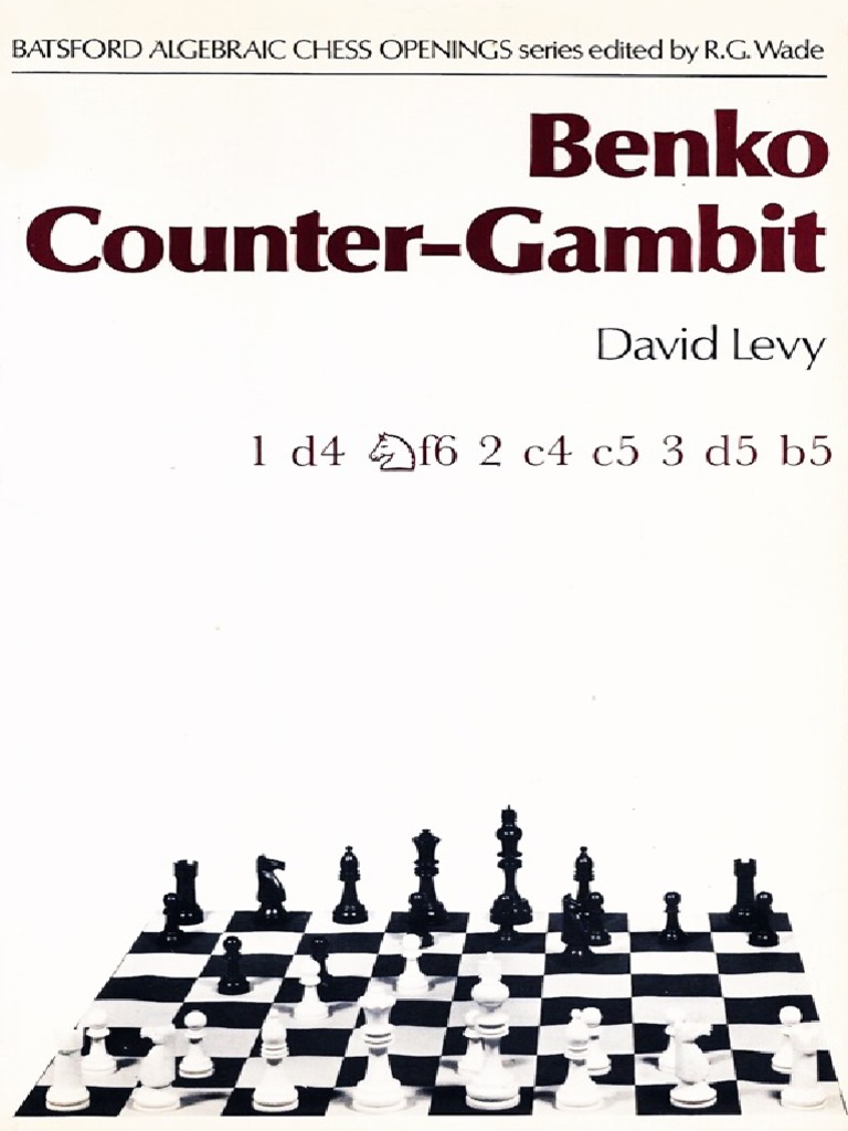Benko Counter Gambit - Levy PDF | PDF | Chess Openings | Game Theory