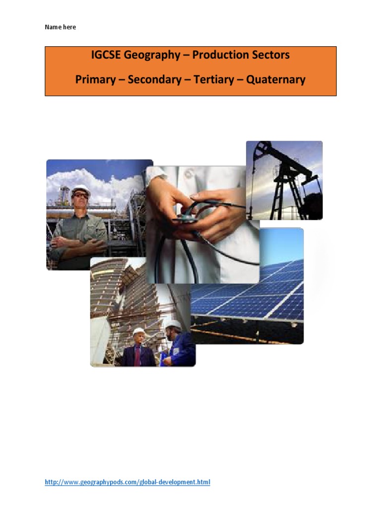 GEOGRAPHY Production Sectors | PDF | Factory | Tertiary Sector Of The ...