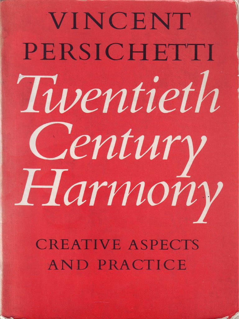 Twentieth Century Harmony Vincent Persichetti PDF | PDF