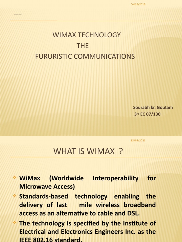 Wimax Technology THE Fururistic Communications: Sourabh Kr. Goutam 3 EC 07/130 | PDF | Wi Max ...