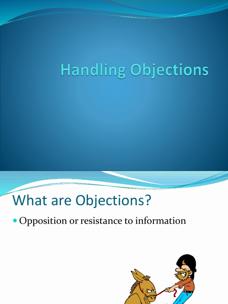 Handling Objections | PDF | Question | Psychology