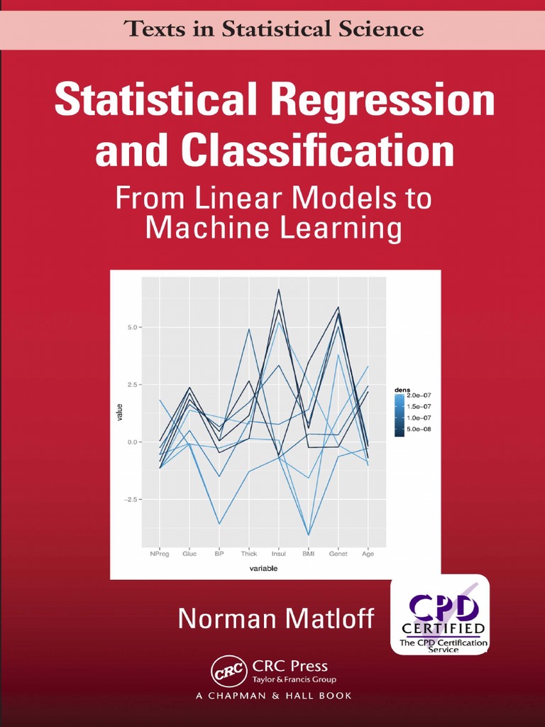 Statistical Regression And Classification From Linear Models To Machine Learning Pdf
