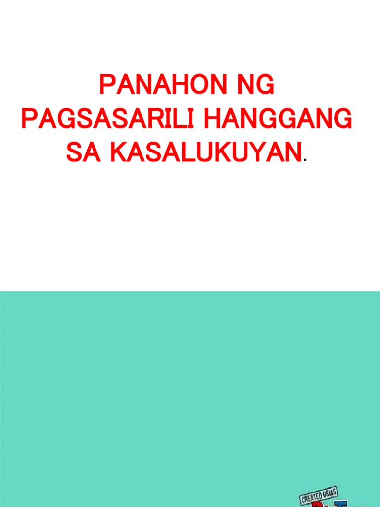 Sa Panahon NG Pagsasarili at Hanggang Sa Kasalukuyan | PDF