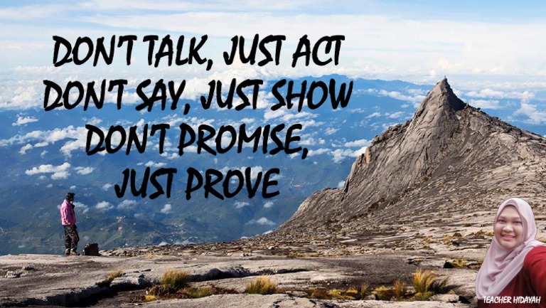 Don'T Talk, Just Act Don'T Say, Just Show Don'T Promise, Just Prove | PDF