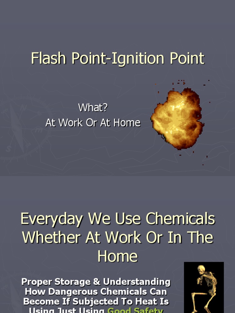 Flash Point-Ignition Point: What? at Work or at Home | PDF | Liquids ...