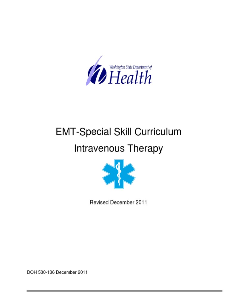 EMT-Special Skill Curriculum Intravenous Therapy: Revised December 2011 ...