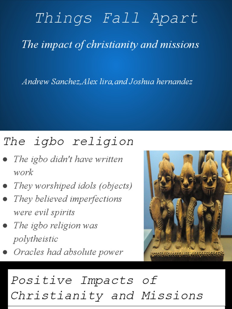 Things Fall Apart: The Impact of Christianity and Missions | PDF | Igbo ...