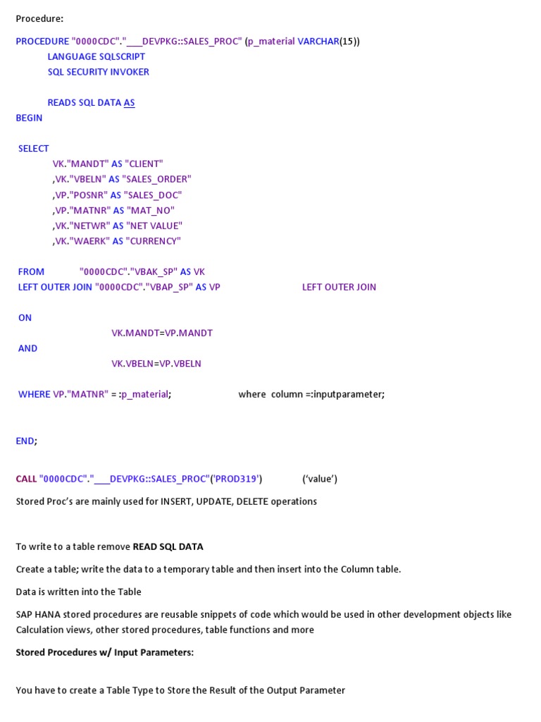 Procedure Varchar Language Sqlscript SQL Security Invoker Reads SQL Data AS Begin Select AS AS ...
