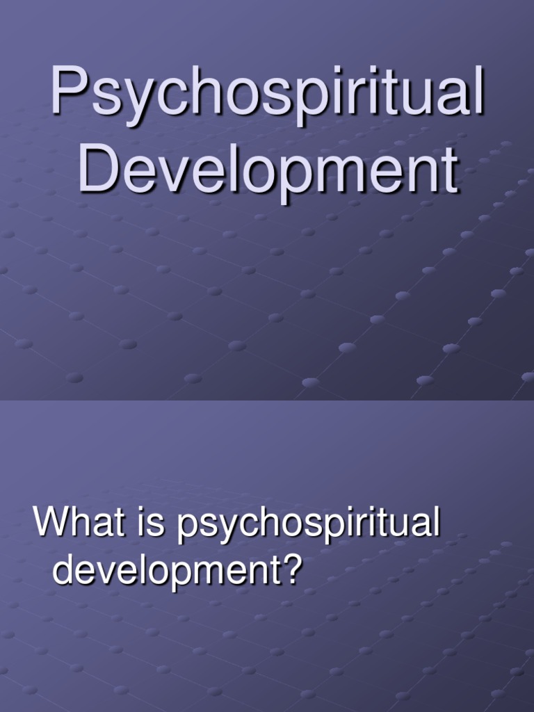 Understanding Psychospiritual Development | PDF