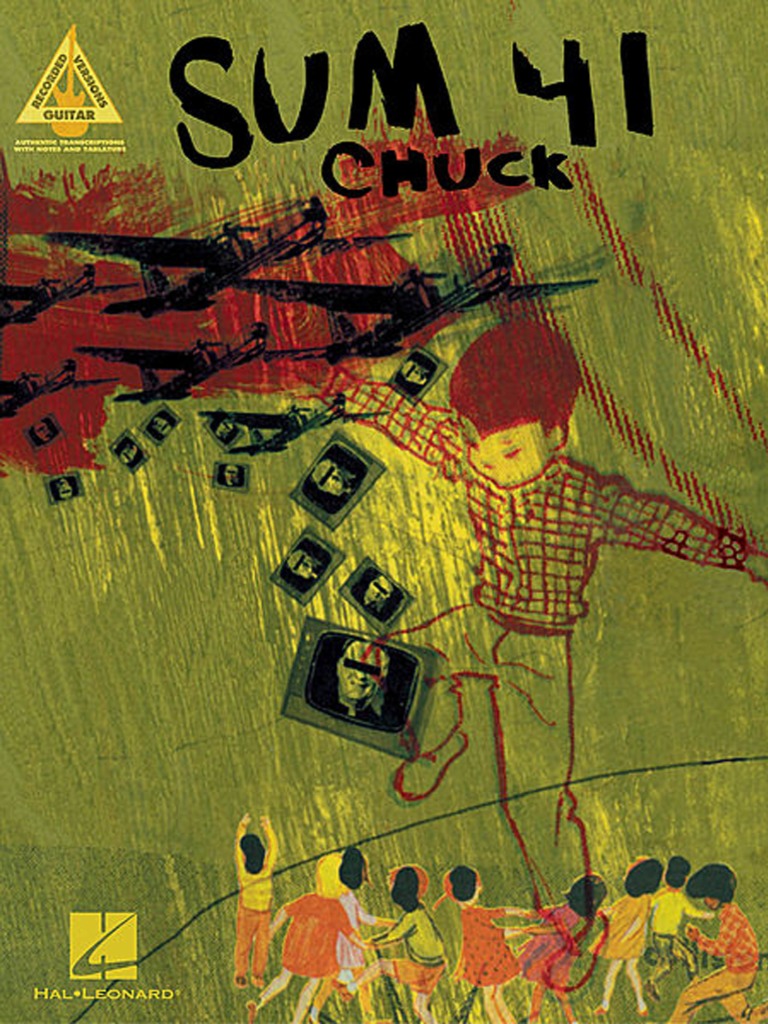 Sum 41 - Chuck (Authentic Transcriptions With Notes and Tablature) PDF ...