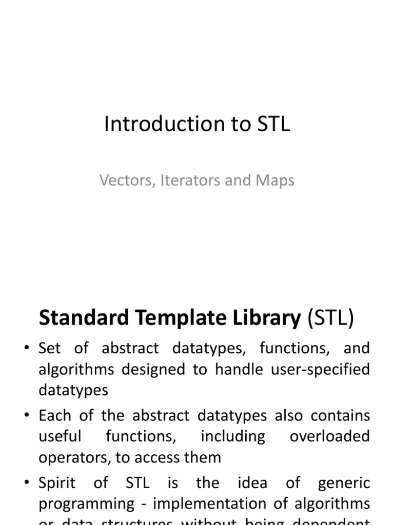 An Introduction to the Key Components of the C++ Standard Template Library: Vectors, Iterators ...