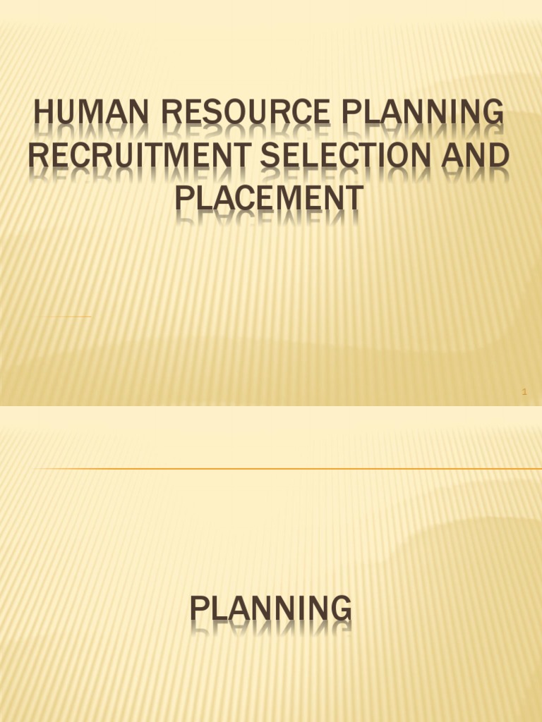 Human Resource Planning Recruitment Selection and Placement | PDF ...