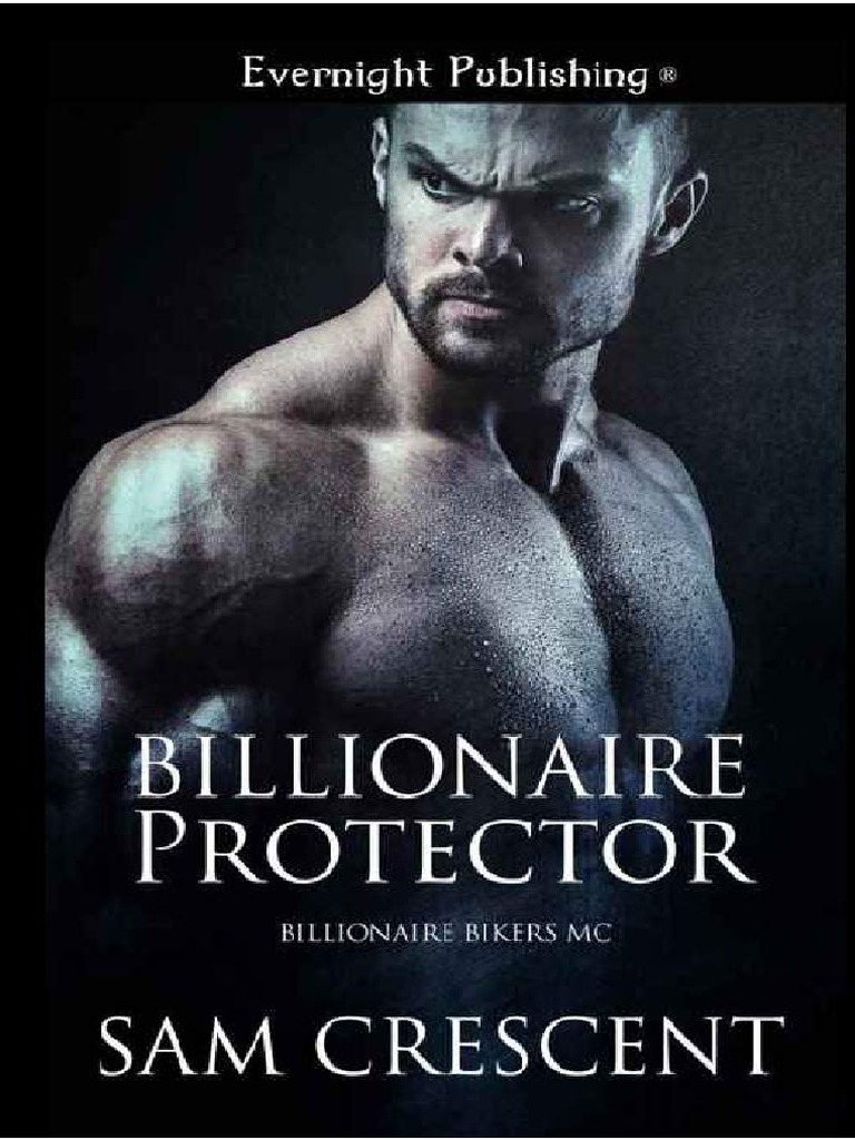 Sam Crescent - Billionaire Bikers MC 01 - Billionaire Protector | PDF