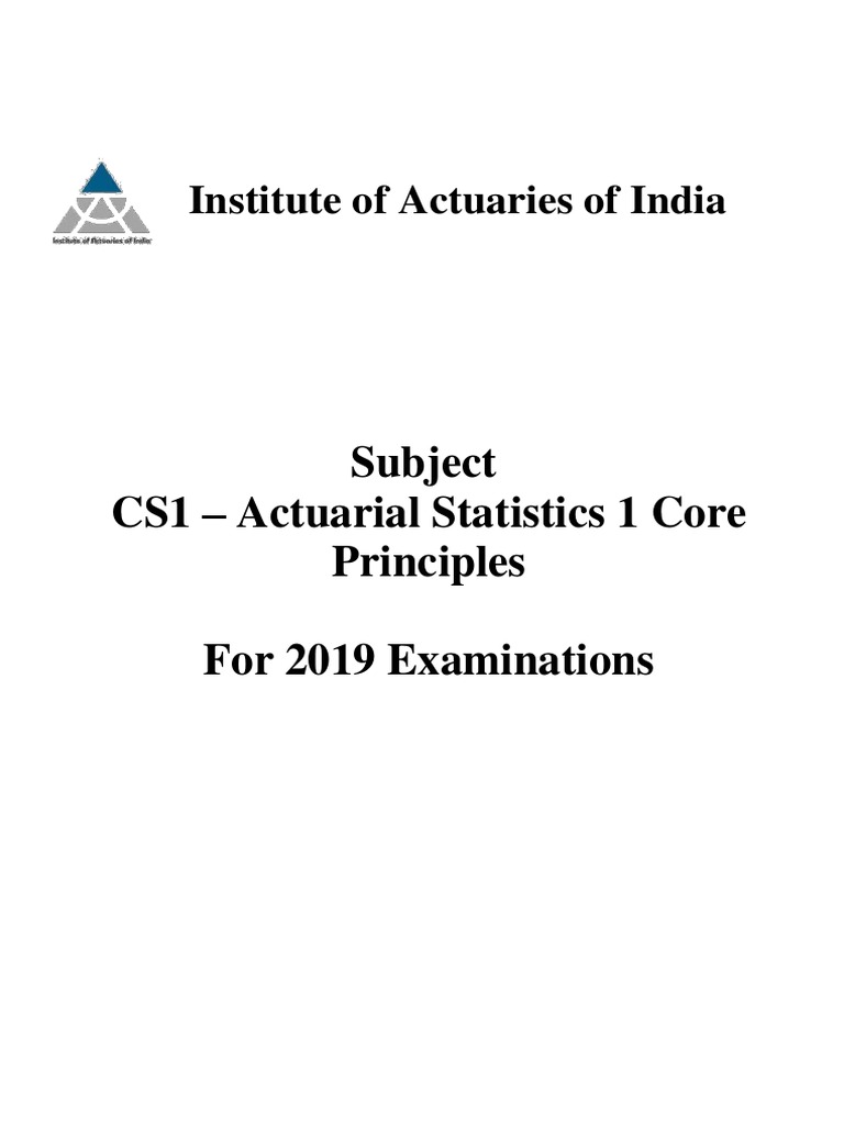 Subject CS1 - Actuarial Statistics 1 Core Principles For 2019 ...