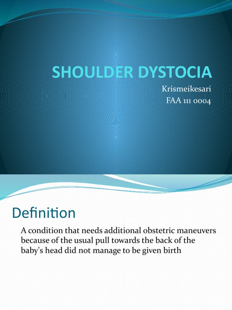 Shoulder Dystocia: Krismeikesari FAA 111 0004 | PDF | Childbirth | Shoulder
