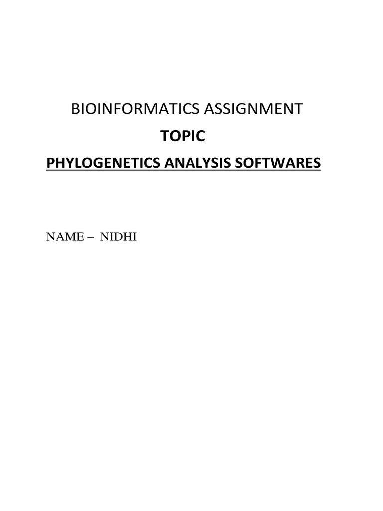 Bioinformatics Assignment Topic: Phylogenetics Analysis Softwares | Download Free PDF ...