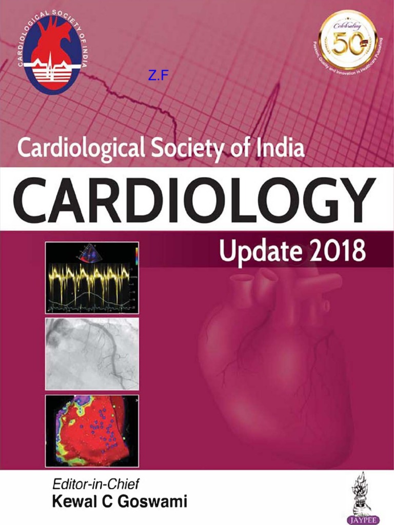 Cardiological Society of India Cardiology Update 2018, Kewal C. Goswami ...