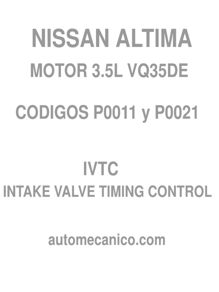 Nissan Altima: Motor 3.5L Vq35De CODIGOS P0011 y P0021 | PDF | Valve ...