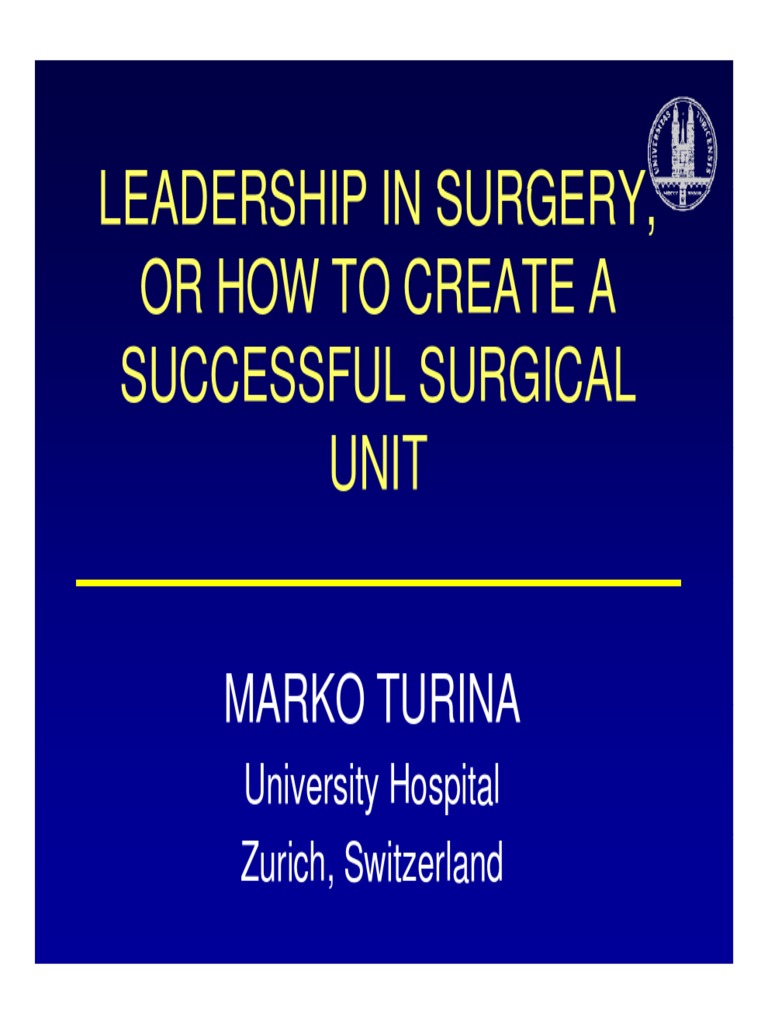 Leadership in Surgery Leadership in Surgery, or How To Create A ...