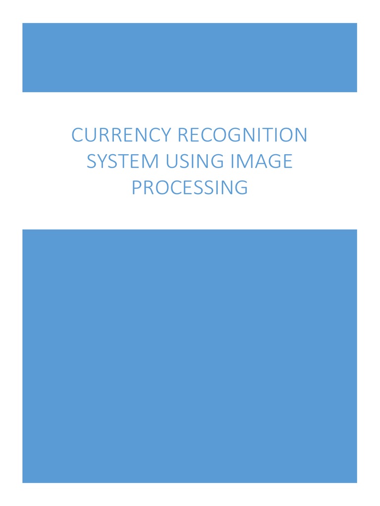 Currency Recognition System Using Image Processing Pdf Digital Image Image Scanner
