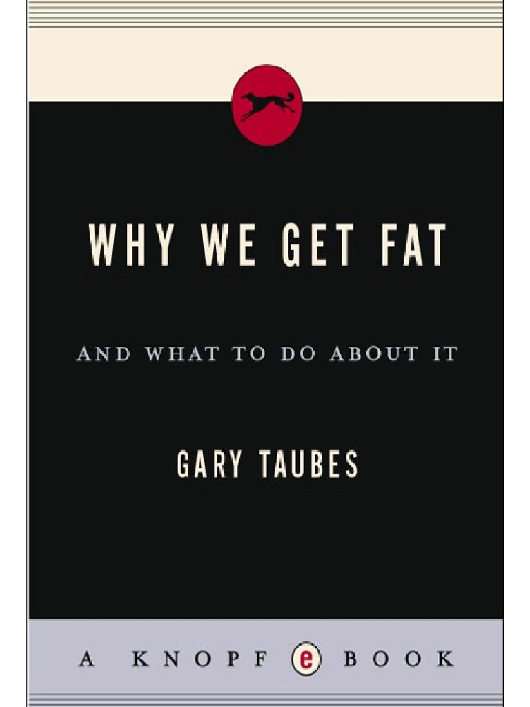 Gary Taubes Why We Get Fat PDF | PDF