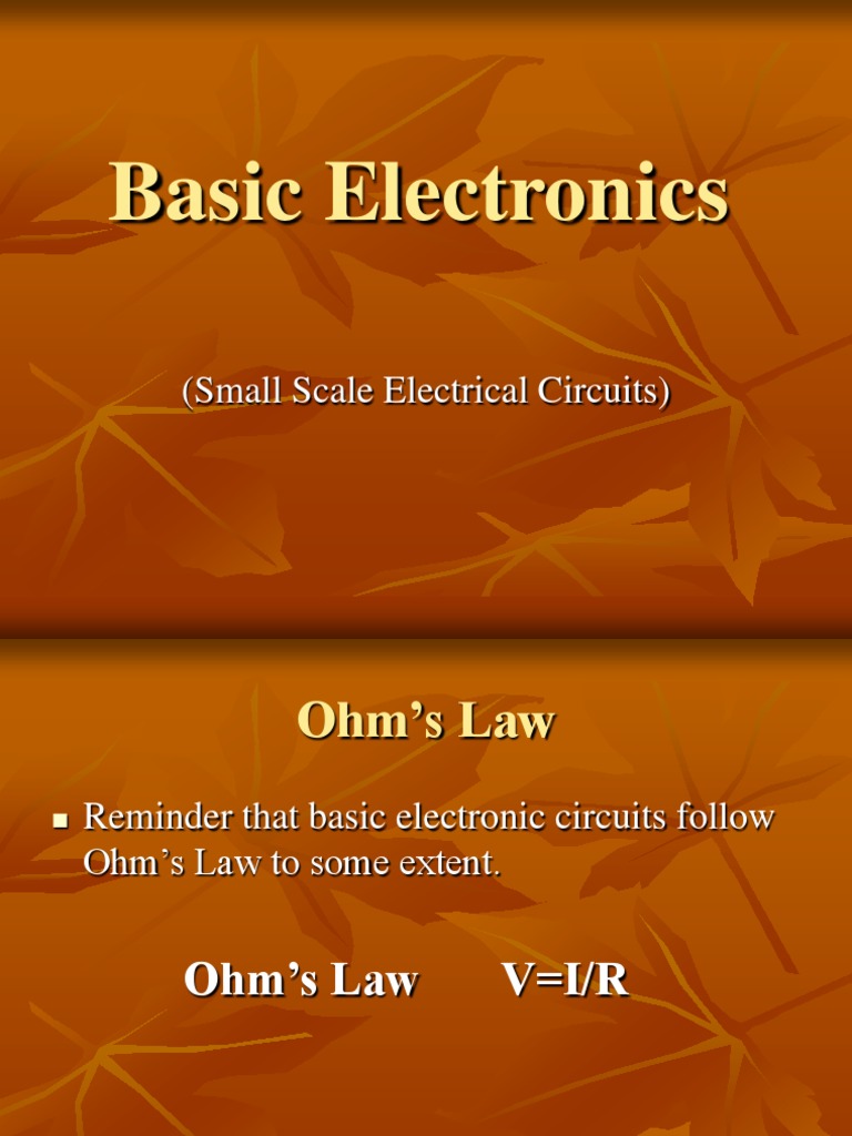 Basic Electronics Powerpoint | PDF | Diode | Electronic Circuits