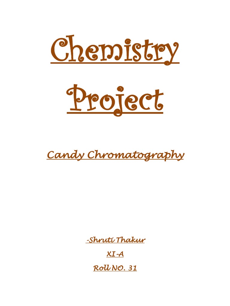 Chemistry Project: Candy Chromatography | PDF | Chromatography | Chemical Compounds