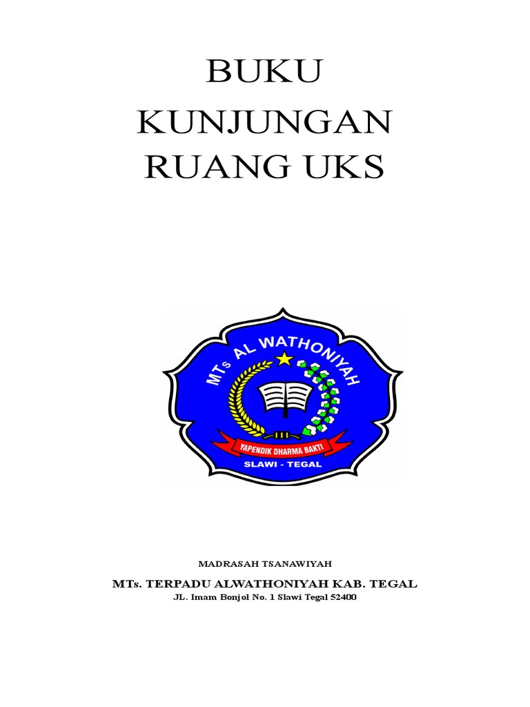 Buku Kunjungan Ruang Uks: Mts. Terpadu Alwathoniyah Kab. Tegal | PDF