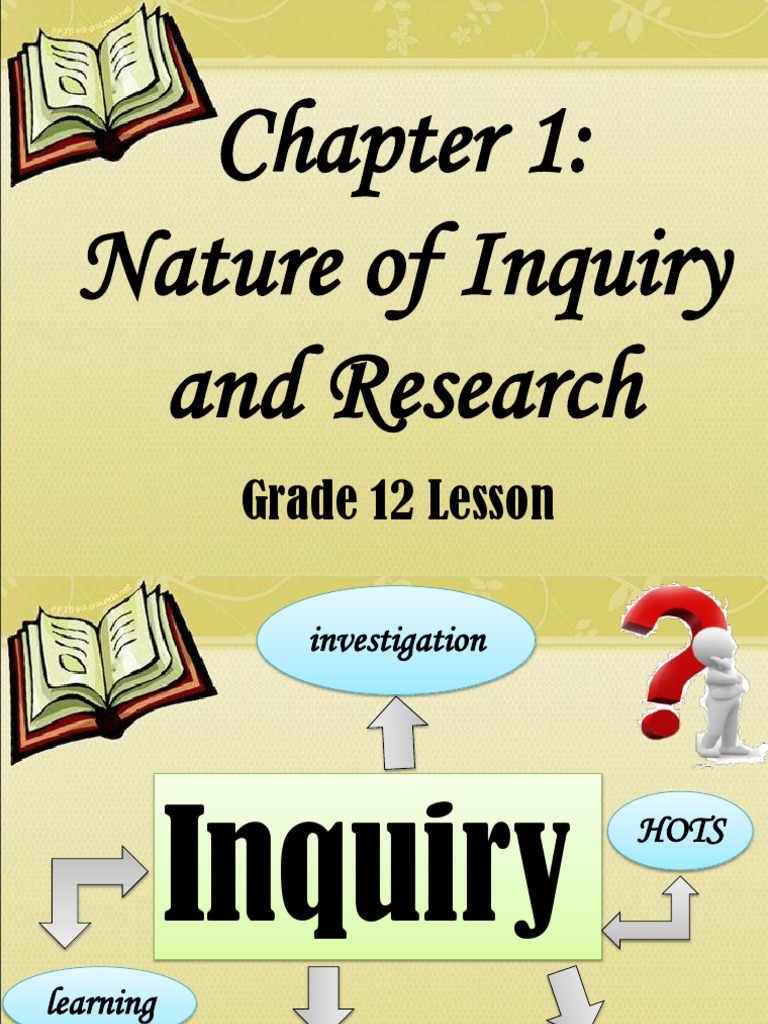 Nature of Inquiry and Research: Grade 12 Lesson | PDF