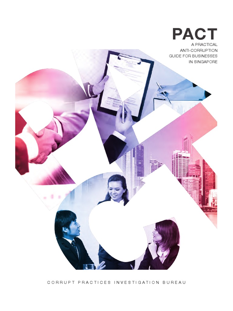 CPIB-PACT-A Practical Anti-Corruption Guide For Businesses in Singapore ...