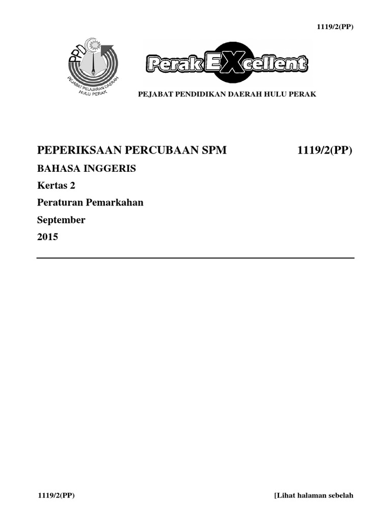 Peperiksaan Percubaan SPM 1119/2 (PP) : Bahasa Inggeris Kertas 2 Peraturan Pemarkahan September ...
