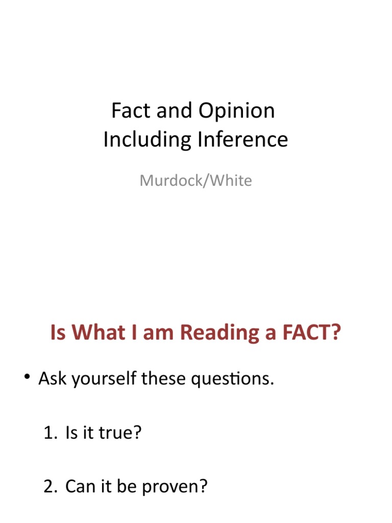 Fact and Opinion Including Inference: Murdock/White | PDF