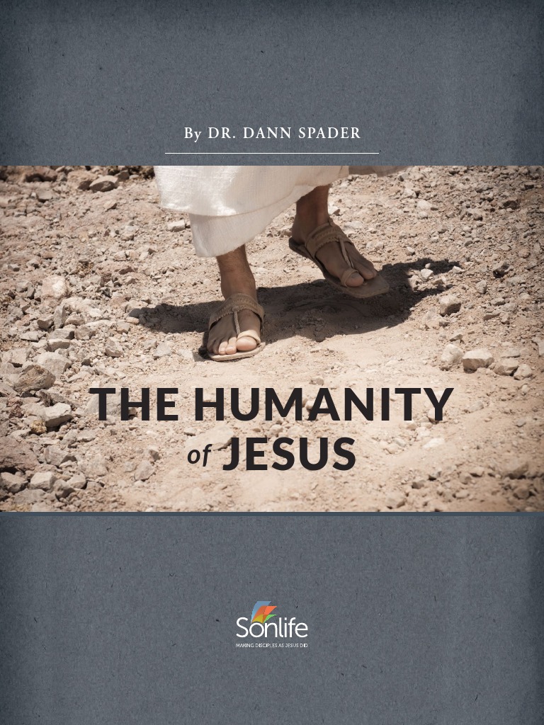 The Humanity of Jesus | PDF | Christology | John The Baptist