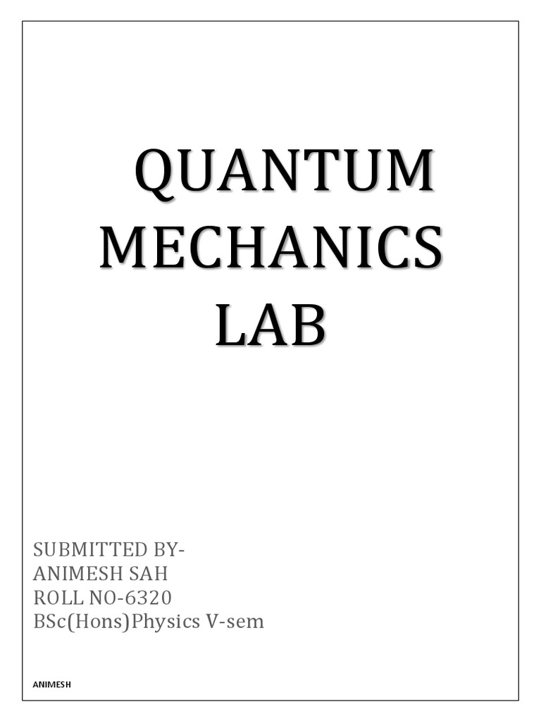 QM Lab Animesh PDF | PDF | Uncertainty Principle | Applied And ...