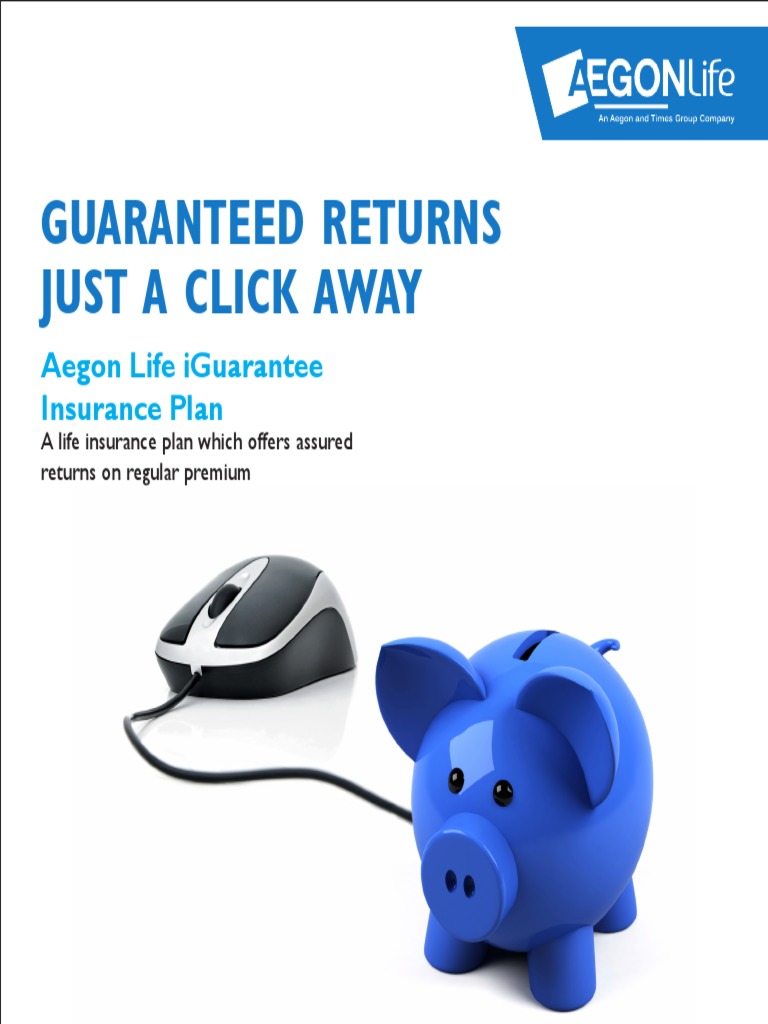 Guaranteed Returns Just A Click Away: Aegon Life Iguarantee Insurance ...