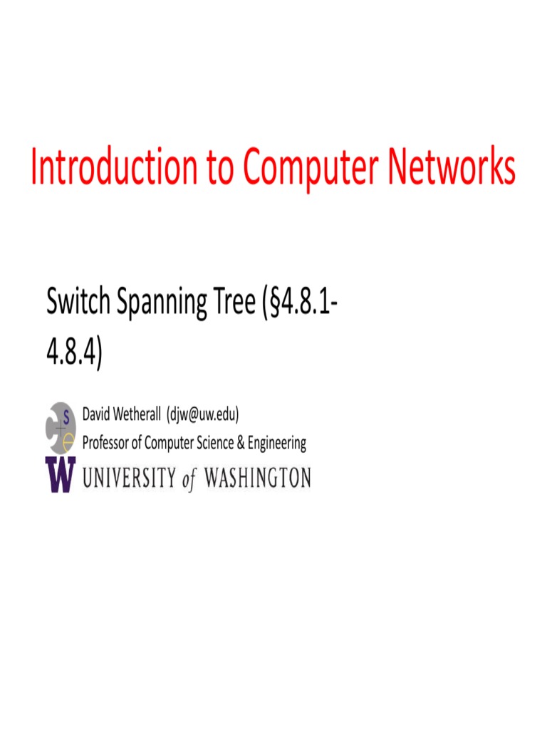 Introduction To Computer Networks: Switch Spanning Tree ( 4.8.1-4.8.4 ...