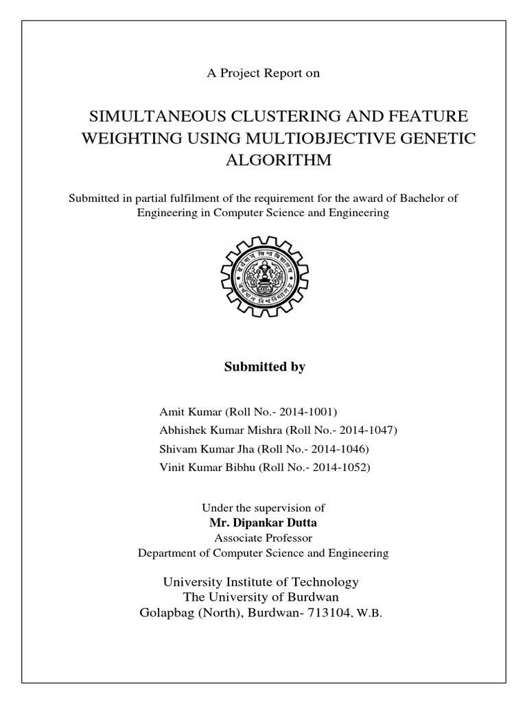 Simultaneous Clustering And Feature Weighting Of Datasets Using A Multi Objective Genetic