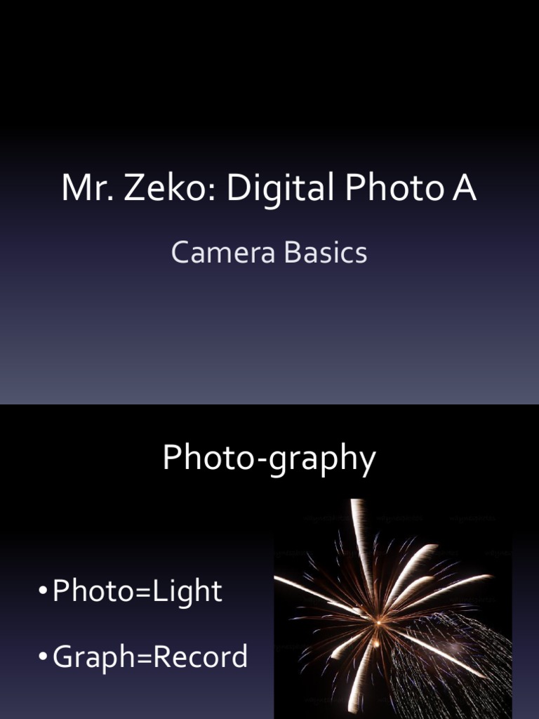 Camera Basics-Part 1 | PDF | Shutter Speed | Shutter (Photography)