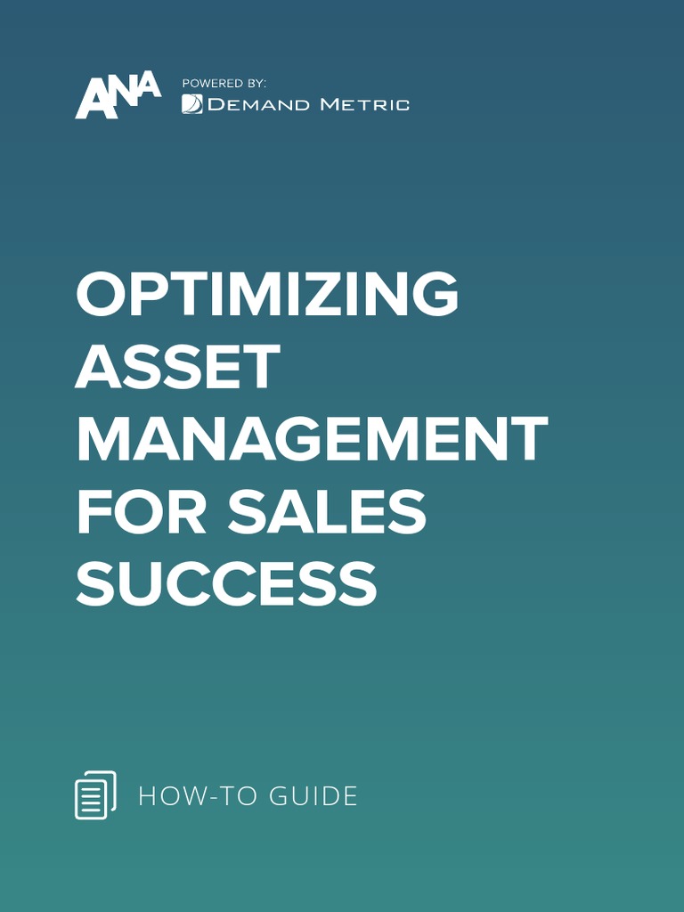 ANA Optimizing Asset Management For Sales Success | PDF | Sales | Marketing
