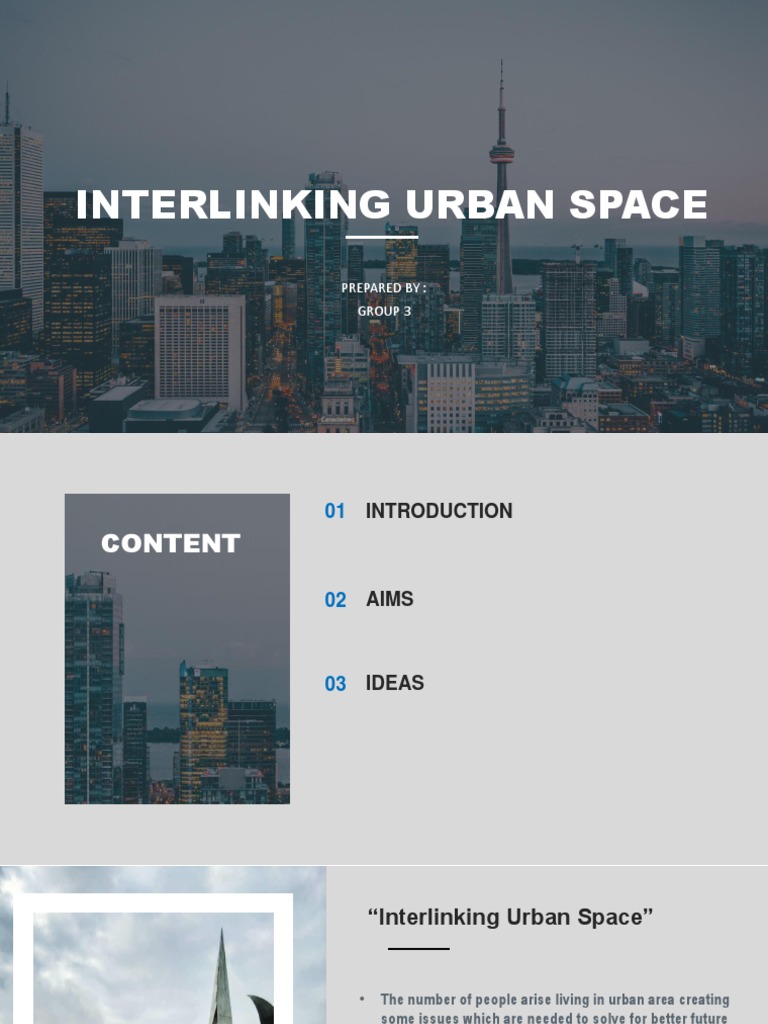 Interlinking Urban Space GROUP 3 To Be Edit | PDF | Urban Planning ...