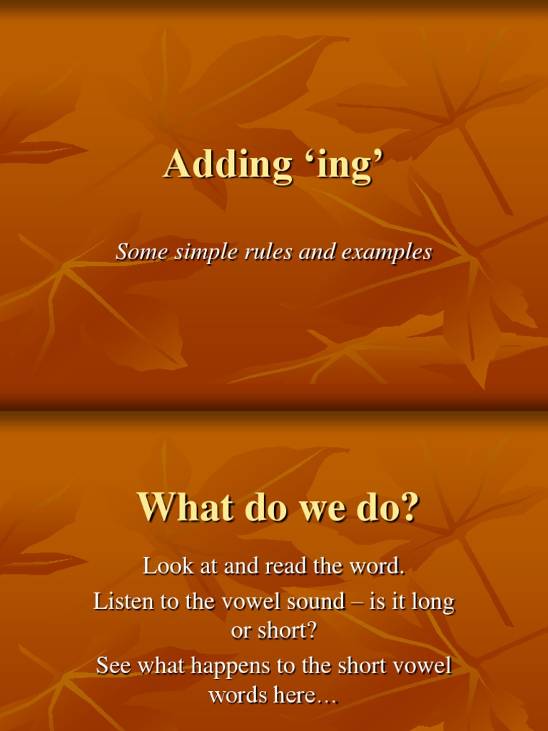 Adding Ing': Some Simple Rules and Examples | PDF | Consonant | Linguistics