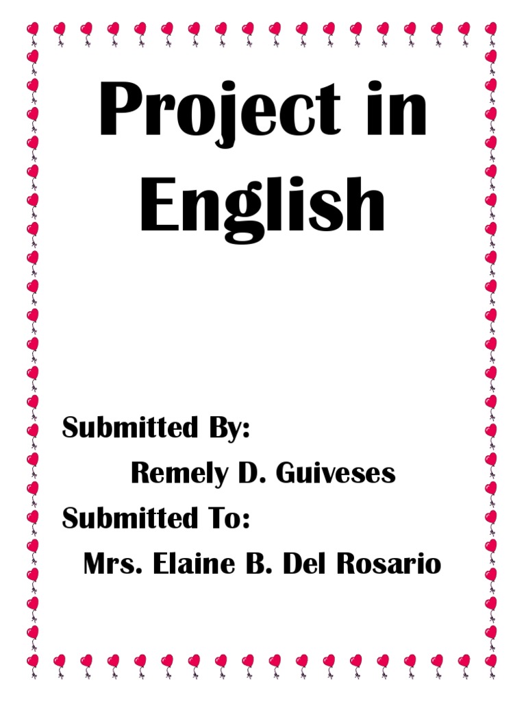Project in English: Submitted By: Remely D. Guiveses Submitted To: Mrs ...