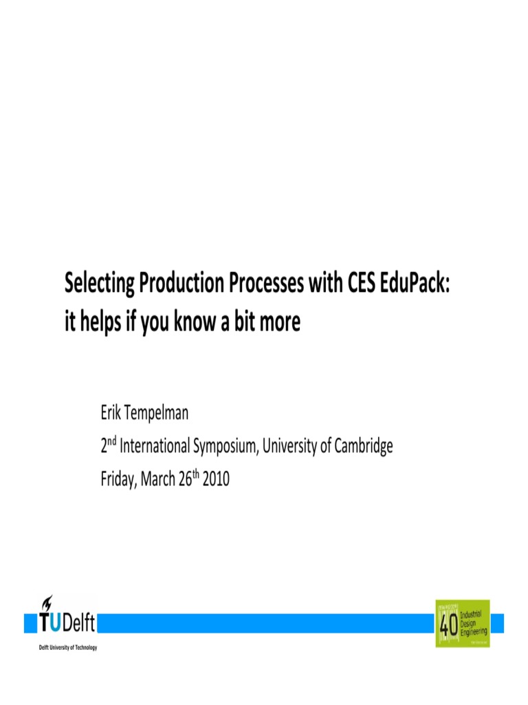 Selecting Production Processes With Ces Edupack: It Helps If You Know A ...