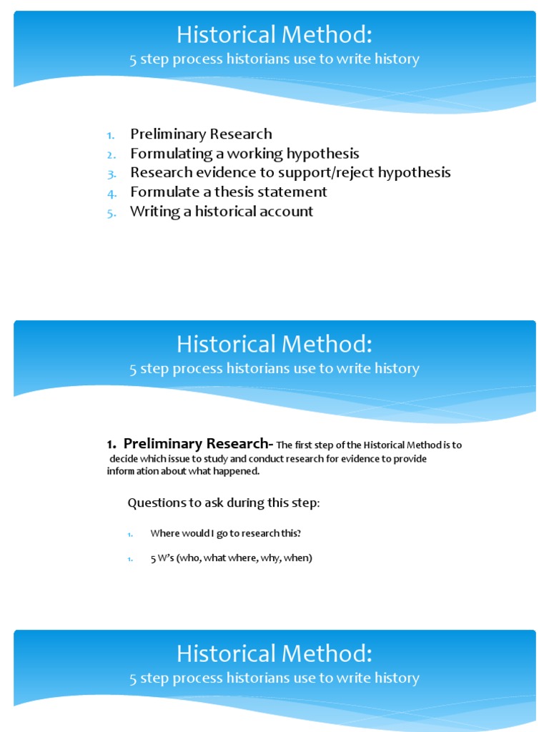 Historical Method:: 5 Step Process Historians Use To Write History ...