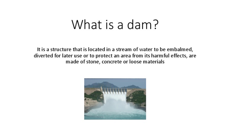 Understanding Dams: Purpose and Structure | PDF | Science & Mathematics