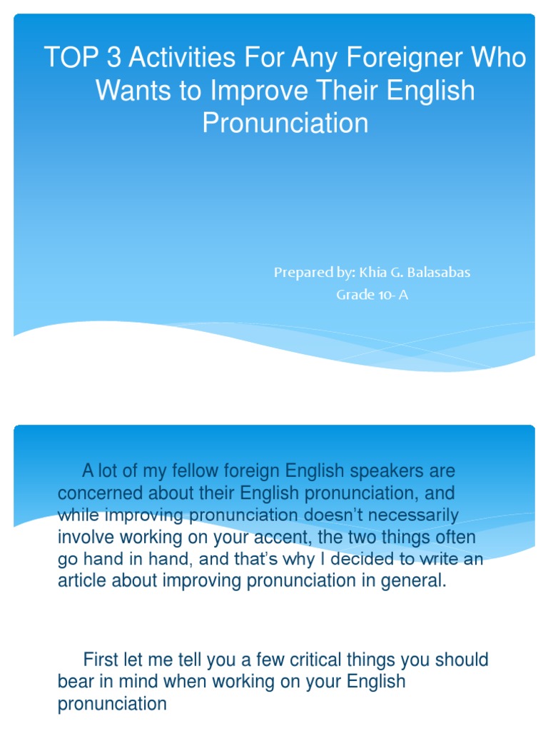Improve English Pronunciation: Top 3 Tips | PDF | Accent ...