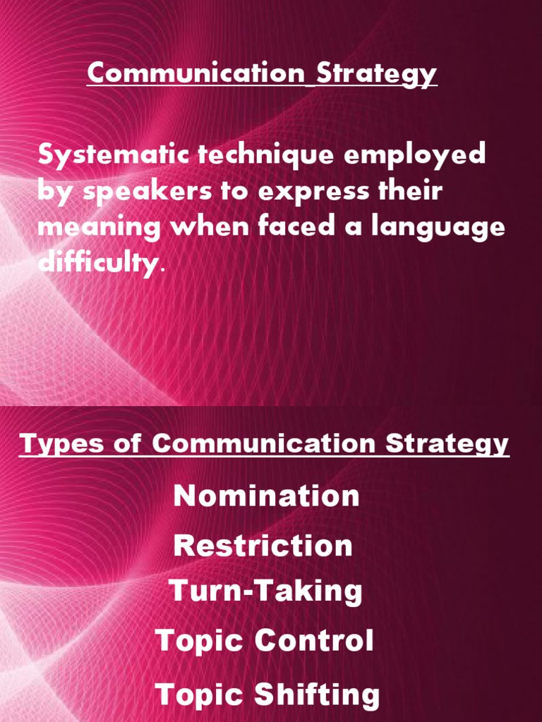 Communication Systematic Technique Employed by Speakers To Express ...