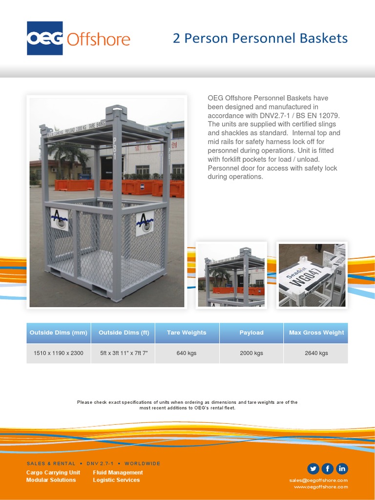 2 Person Personnel Baskets: Outside Dims (MM) Outside Dims (FT) Tare ...