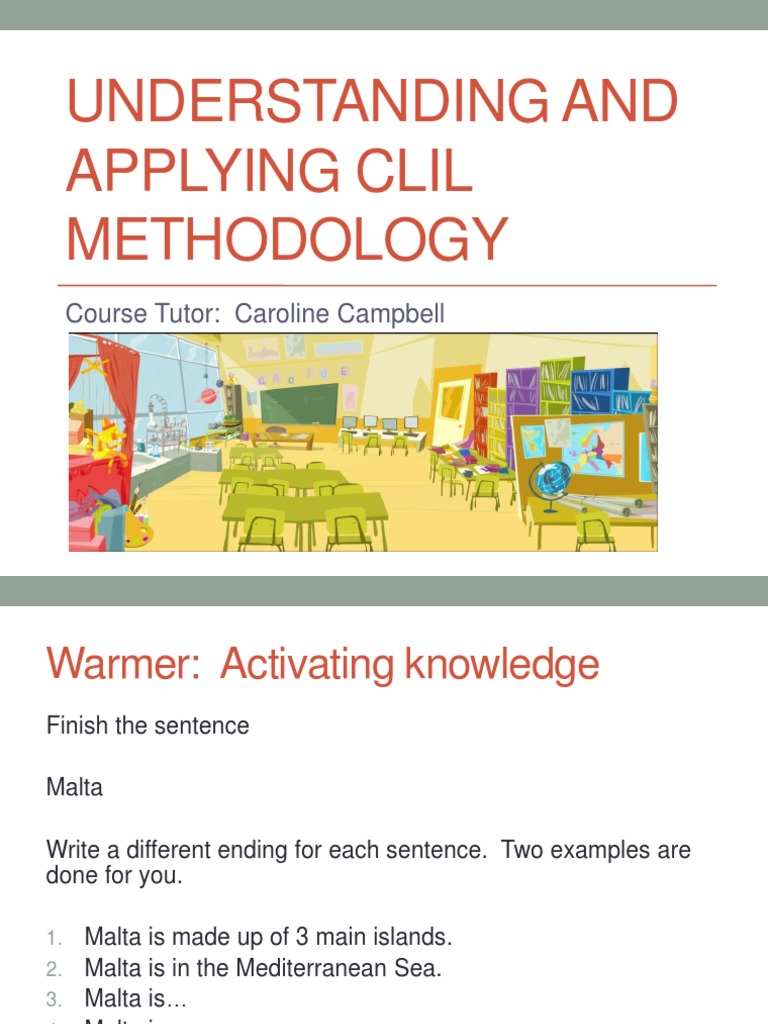 Understanding and Applying Clil Methodology: Course Tutor: Caroline ...